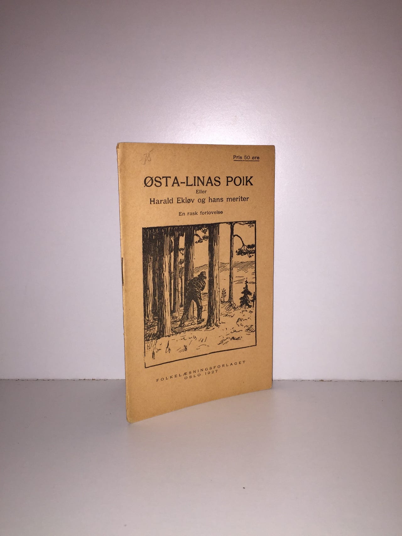 Østa-Linas poik eller Harald Ekløv og hans meriter - Rudolf Muus. 1927 ...
