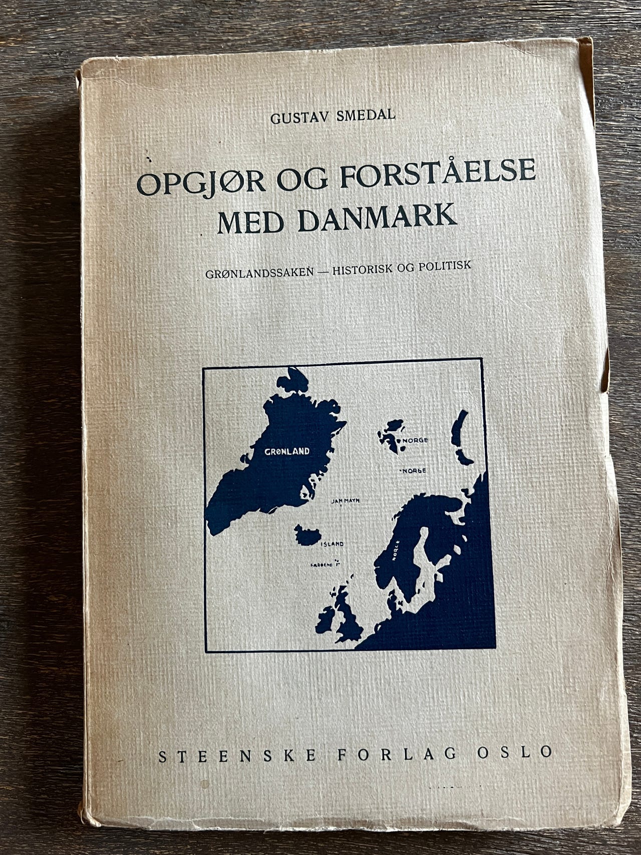 Opgjør og forståelse med Danmark . Grønlandssaken. Gustav Smedal | FINN ...