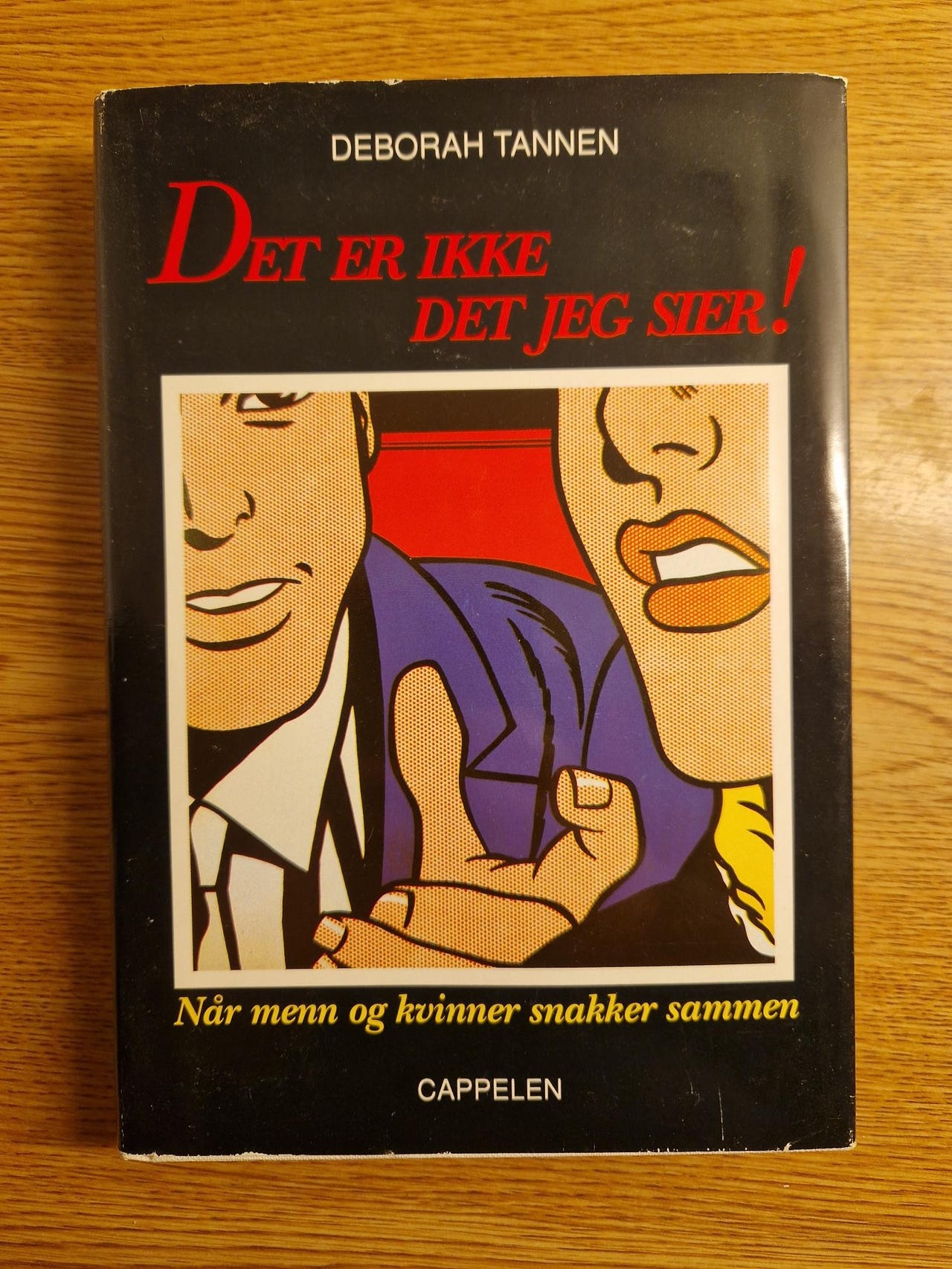 Det er ikke det jeg sier! Når menn og kvinner snakker sammen - Deborah ...