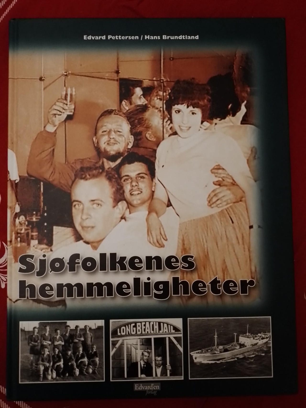 SJØFOLKENES HEMMELIGHETER - Edvard Pettersen og Hans Brundtland | FINN ...