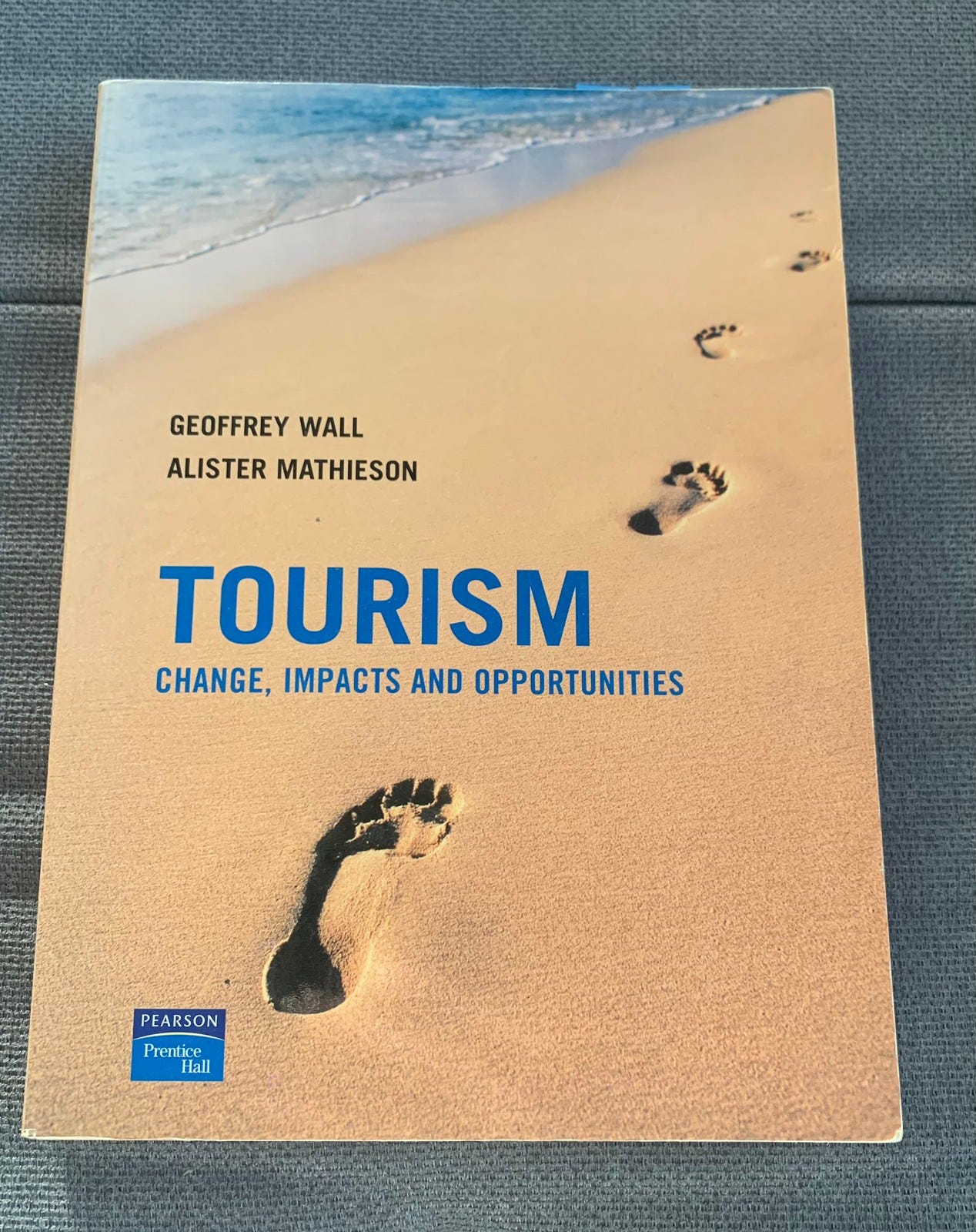 Tourism : change - impacts and opportunities:Geoffrey Wall, Alister ...