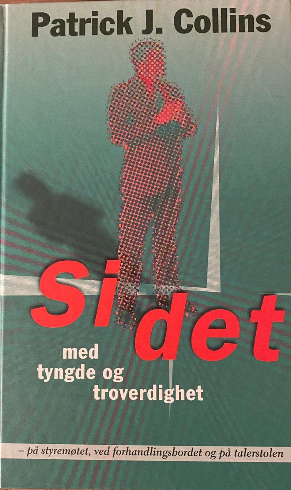 Patrick J. Collins: "Si det med tyngde og troverdighet" | FINN-torget