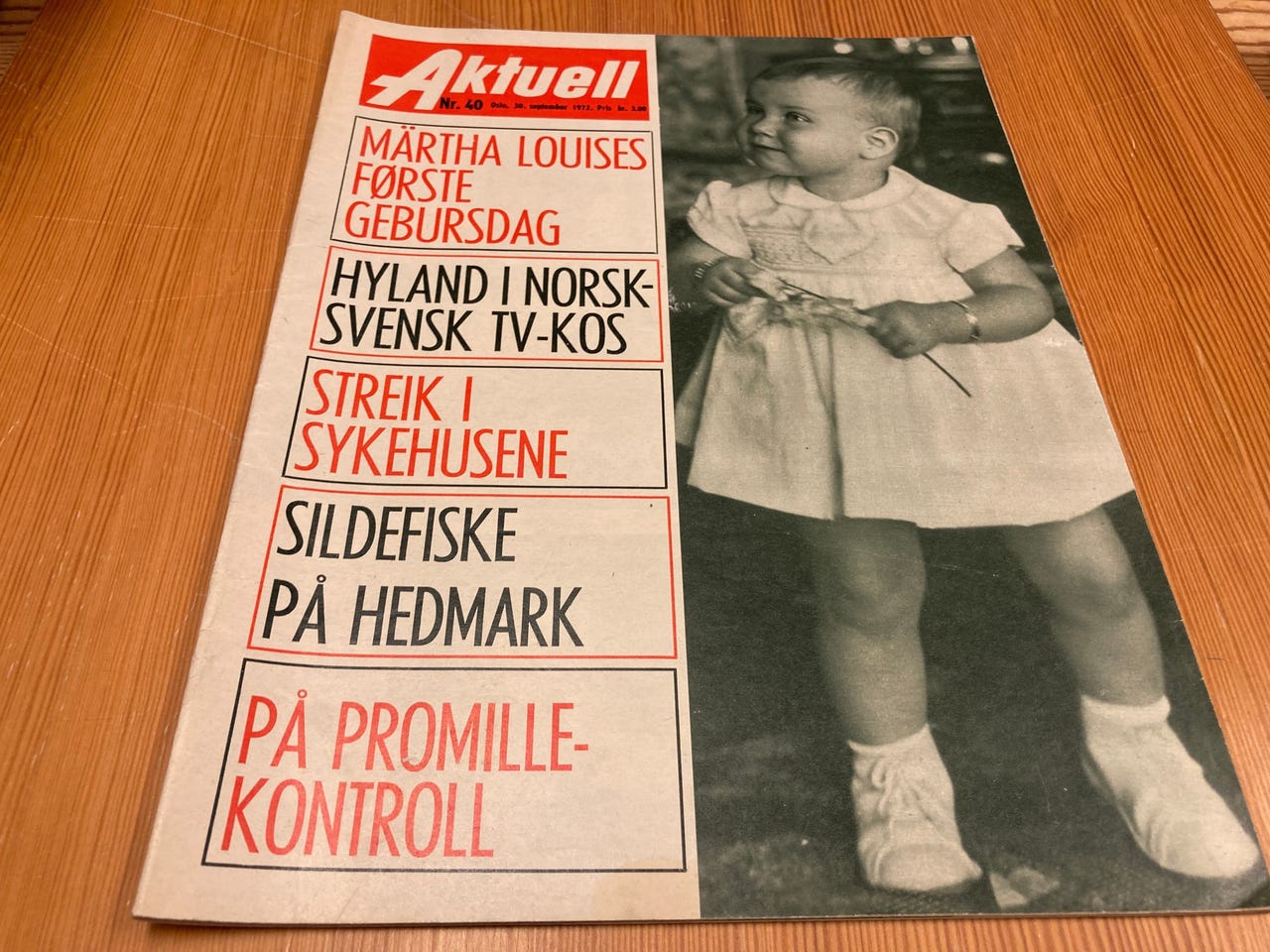AKTUELL Nr. 40 - 30. SEPTEMBER 1972 - MÄRTHA LOUISES FØRSTE GEBURSDAG ...