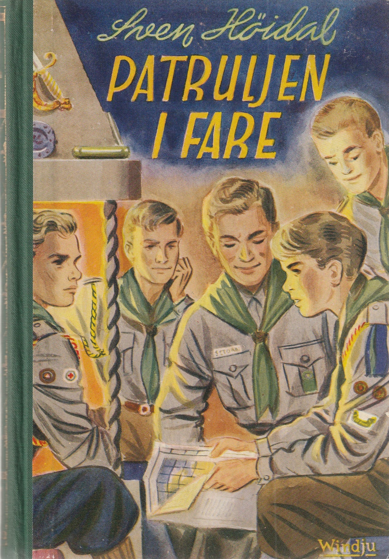 Sven Høidal Patruljen i fare Winju Oslo 1954 Illu. George Schumann ...