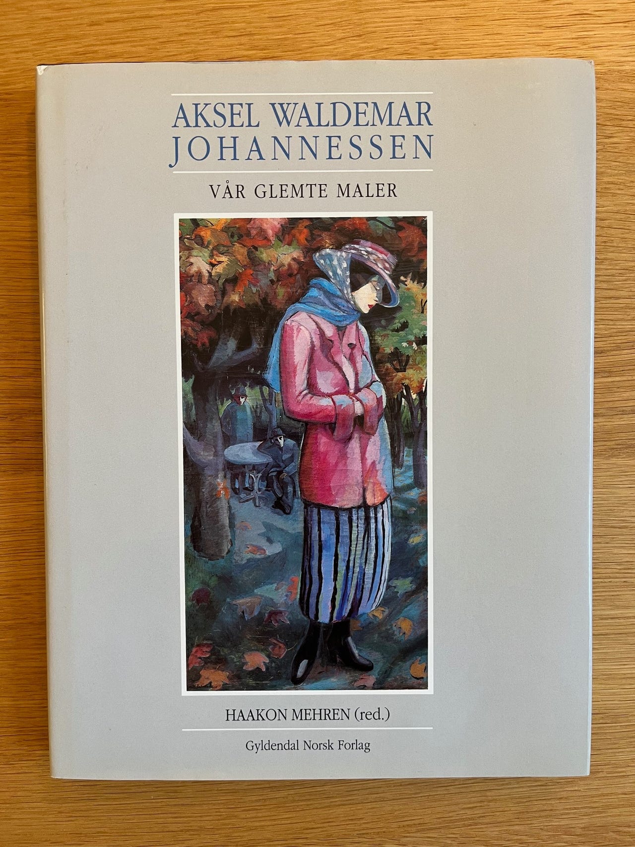 Haakon Mehren (red.) - Aksel Waldemar Johannessen Vår glemte maler ...