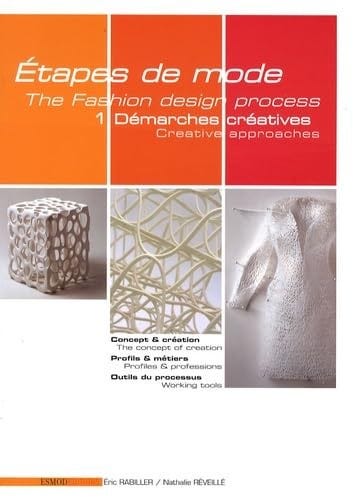 The fashion desing process. Étapes de mode: Démarches créatives (1 ...