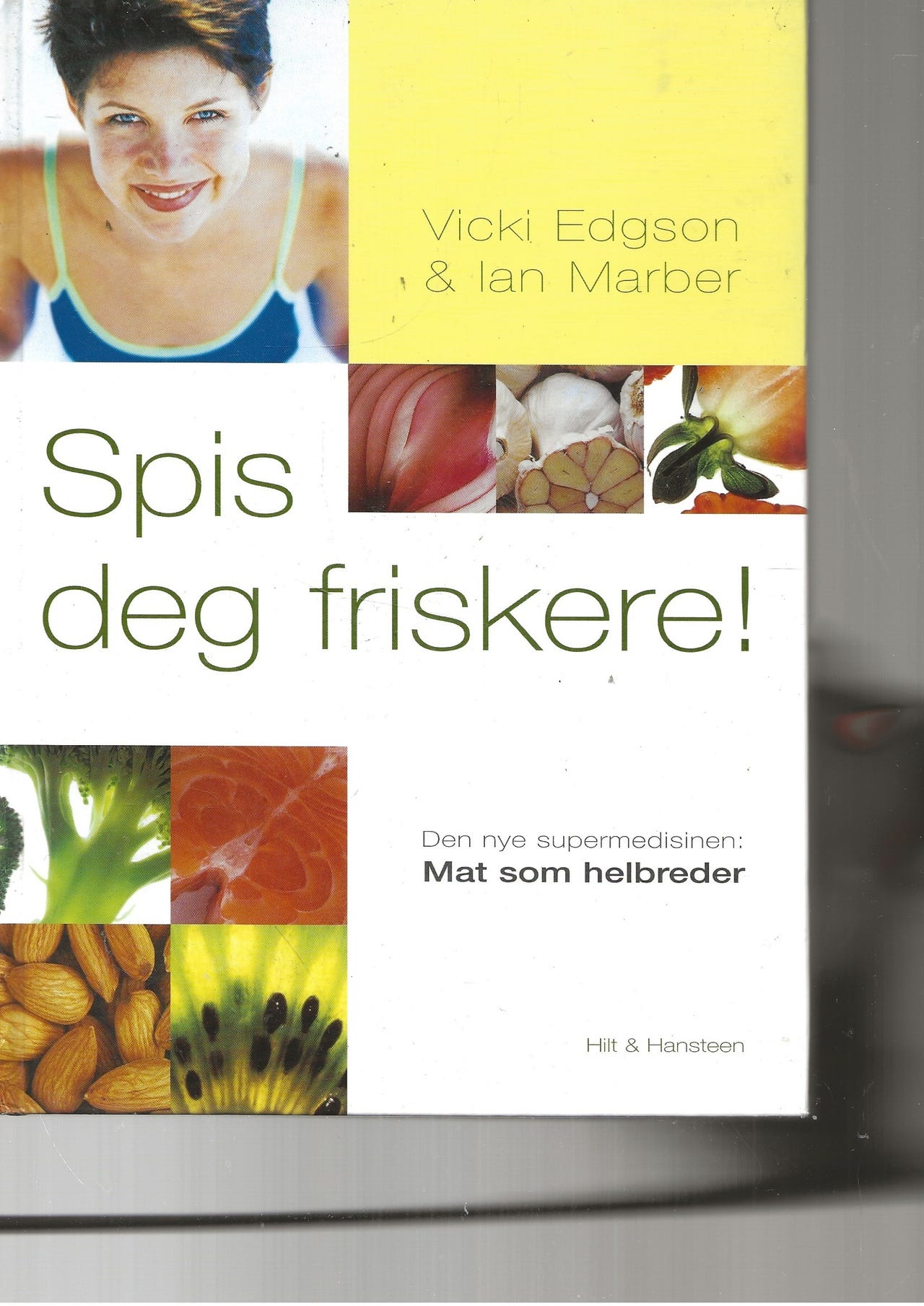 Vicki Edgson & Ian Marber: Spis deg friskere! - Hilt & Hansteen 2001 ...