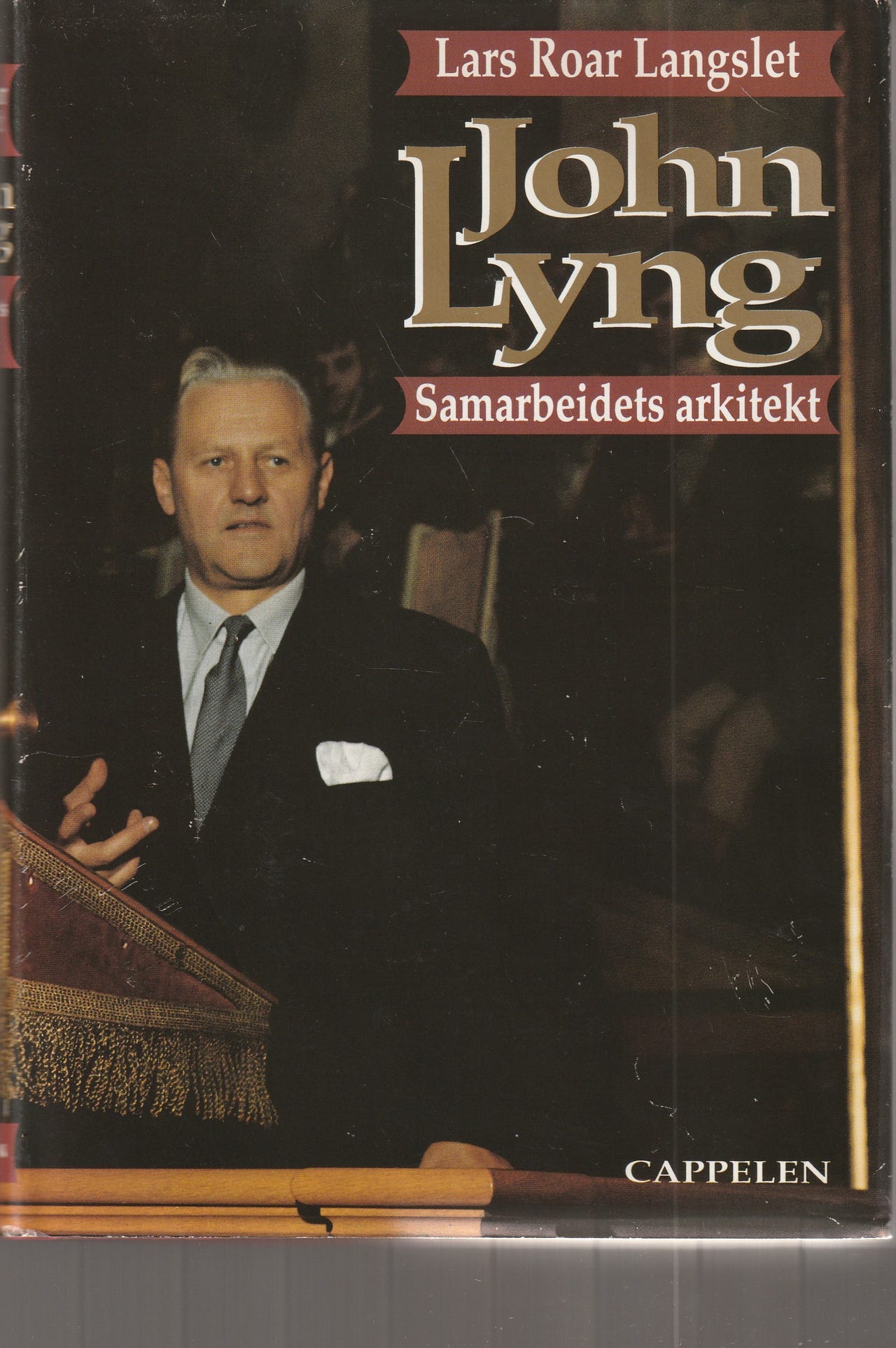 Lars Roar Langslet John Lyng Samarbeidets arkitekt 1989 innb.m.omslag ...