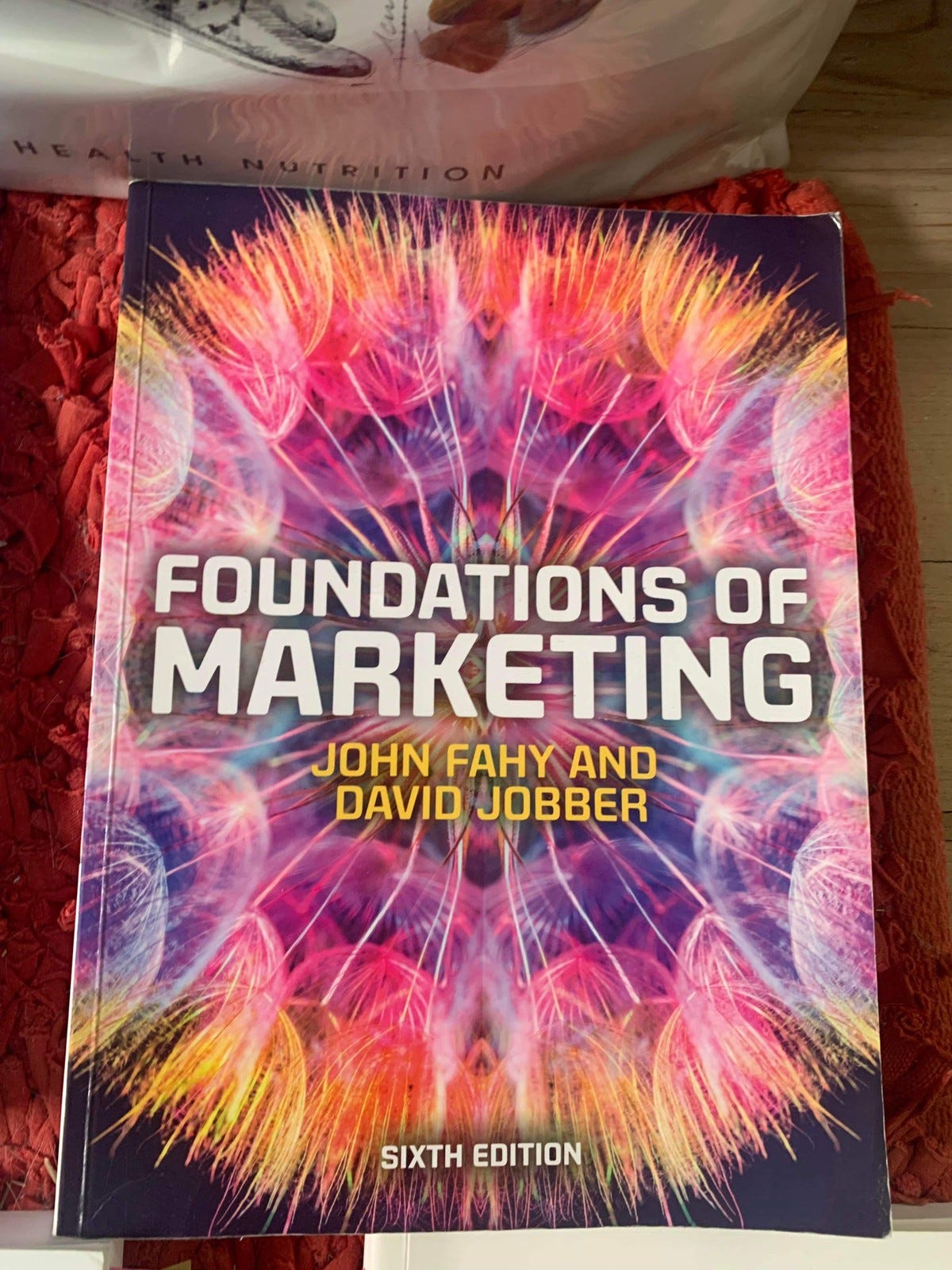 Foundations of Marketing, Sixth Edition John Fahy and David Jobber ...