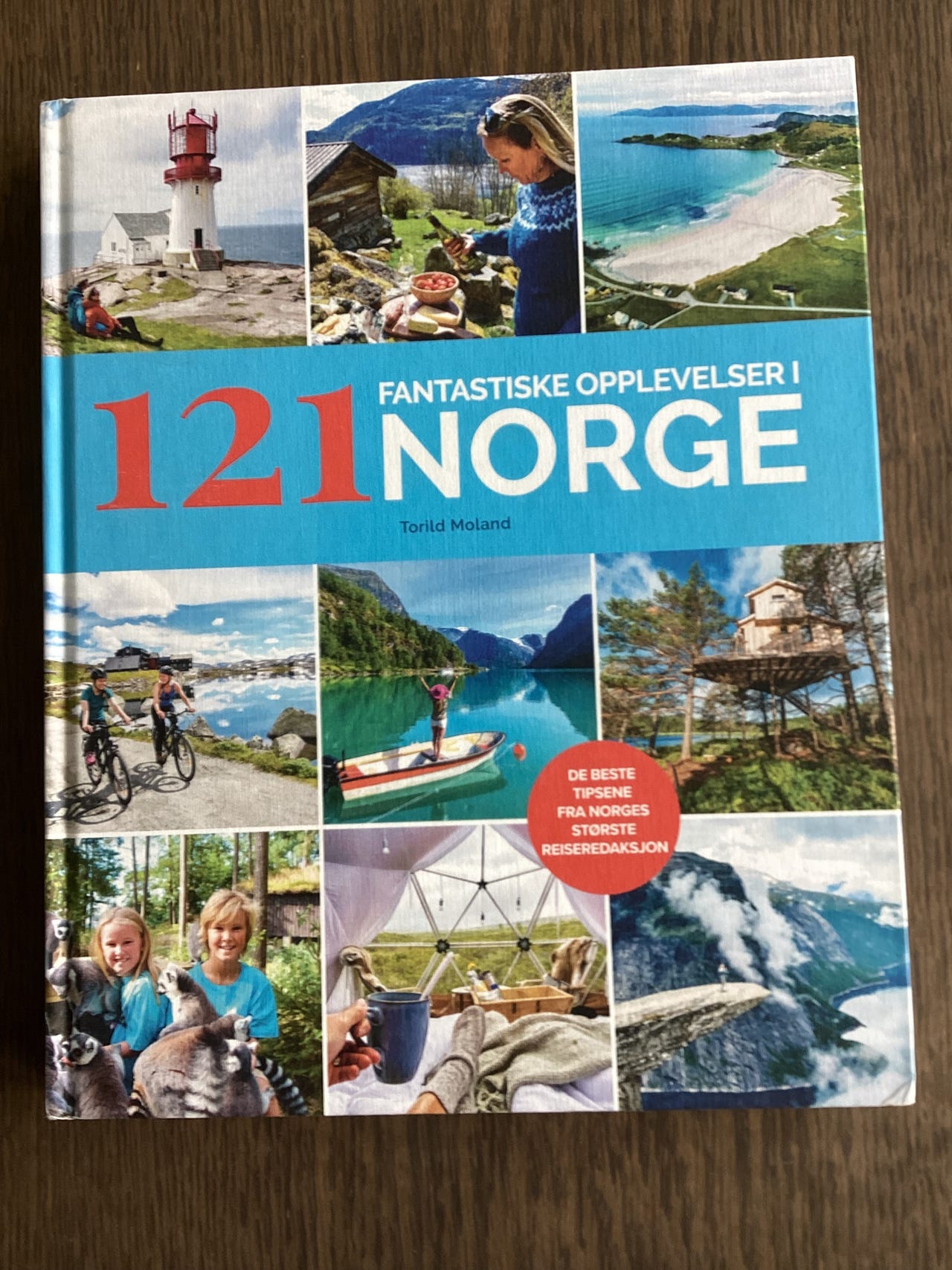 Torild Moland, 121 fantastiske opplevelser i Norge | FINN torget