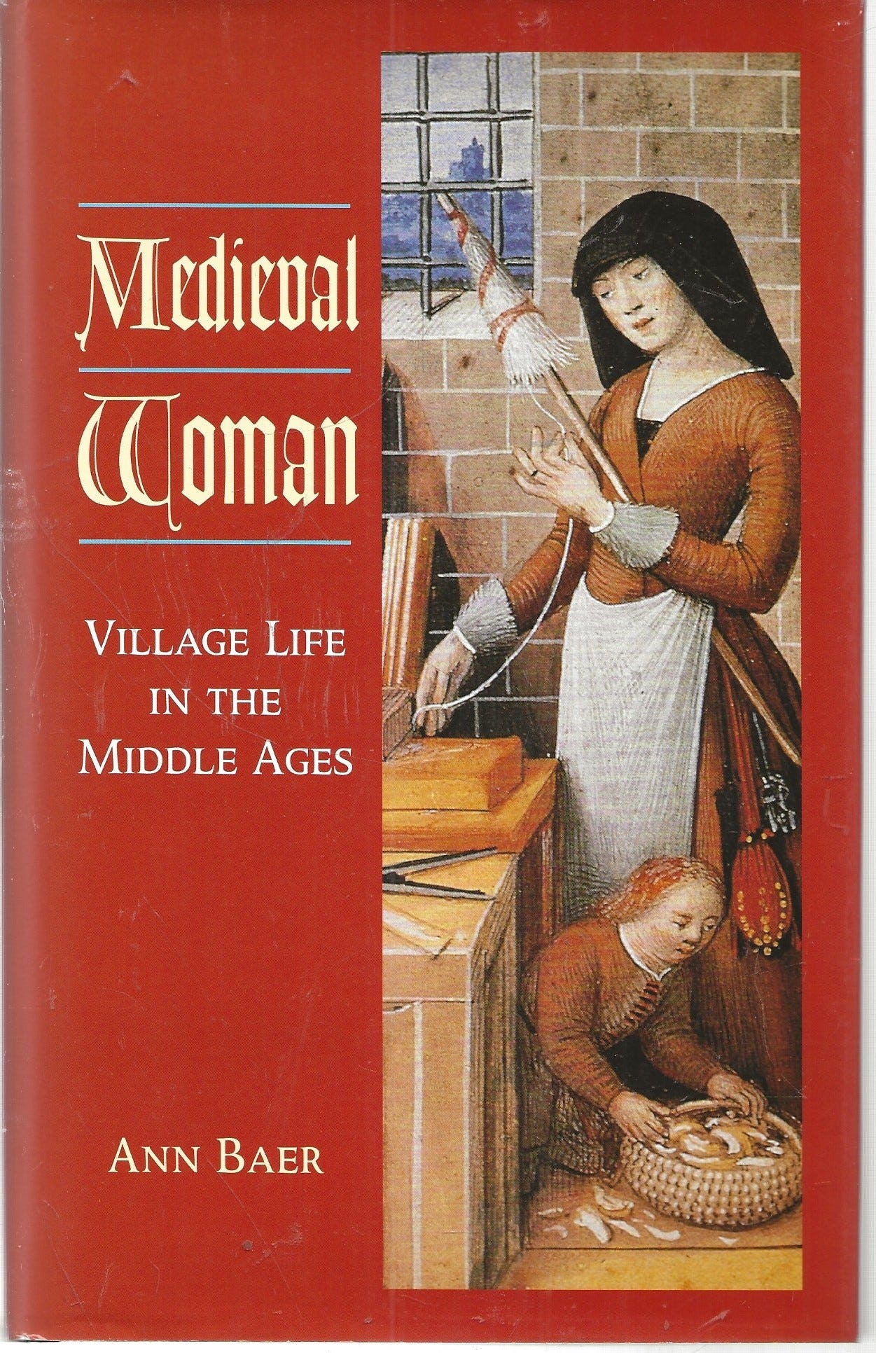 Ann Baer: Medieval Woman - Village Life in the Middle Ages, 1996 | FINN ...