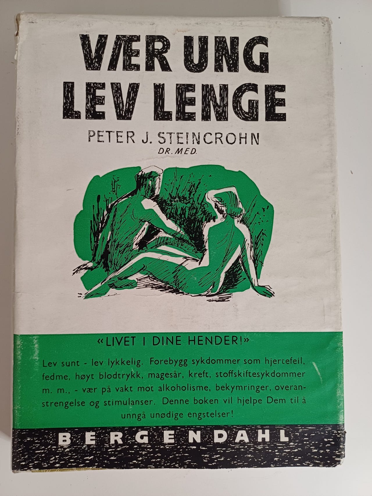 Vær ung lev lenge av Peter J. Steincrohn ( 1951 ) | FINN torget