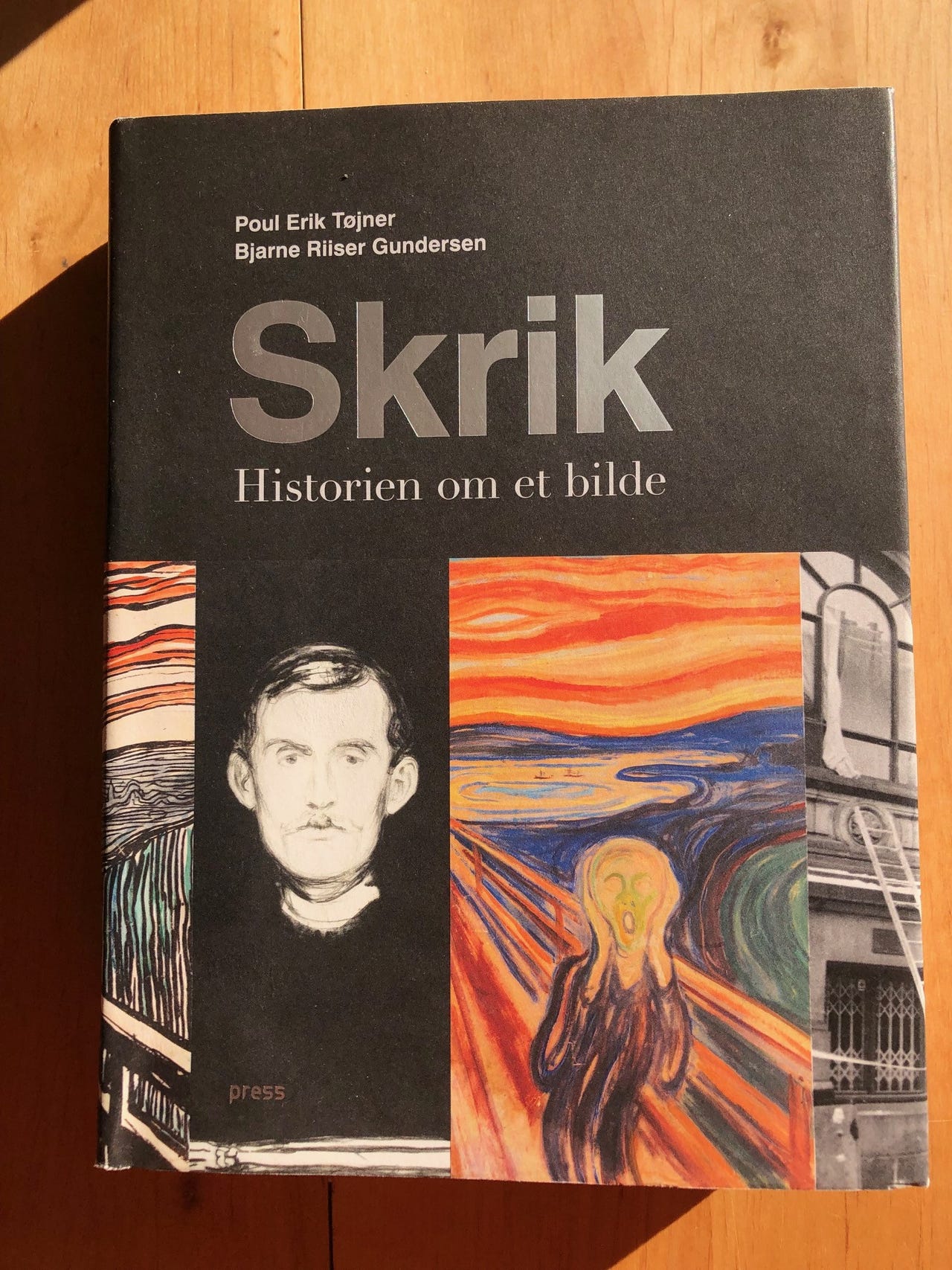 Skrik - historien om et bilde av Poul Erik Tøjner, Bjarne Riiser ...