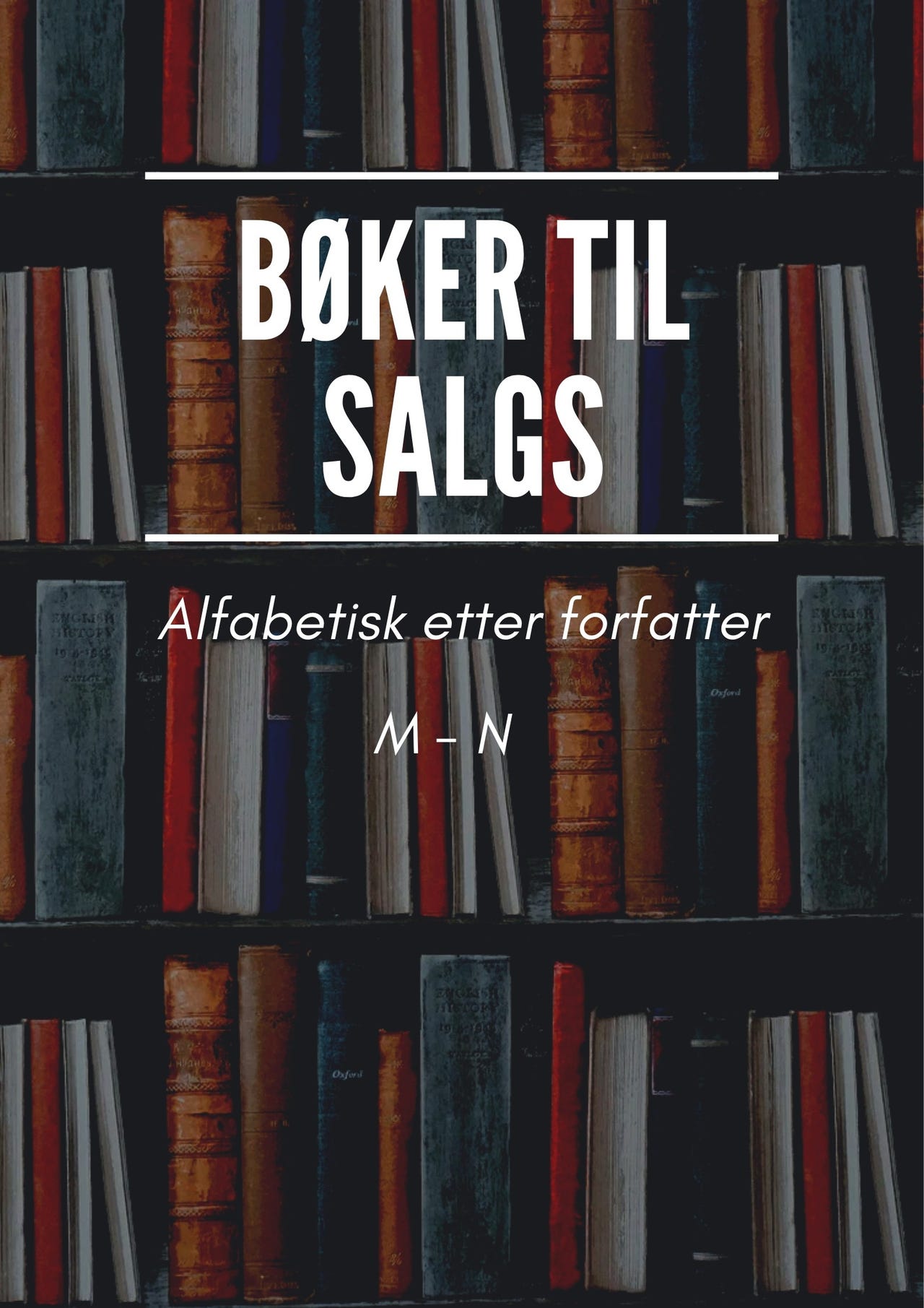 Diverse bøker selges. Forfatter M-N. Oppdatert 8/1-25 | FINN-torget