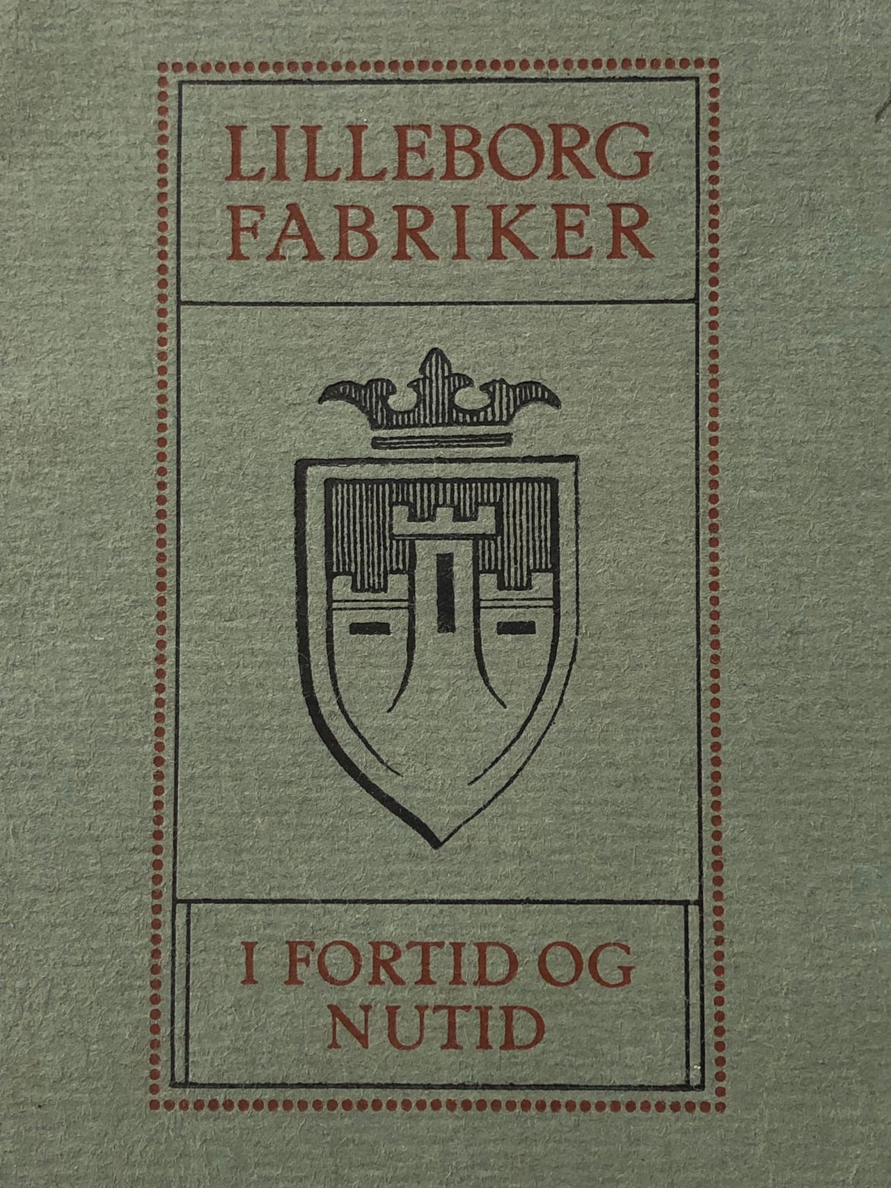 LILLEBORG FABRIKER Kristiania 1914 JUBILEUM 1814 - 1914 | FINN-torget