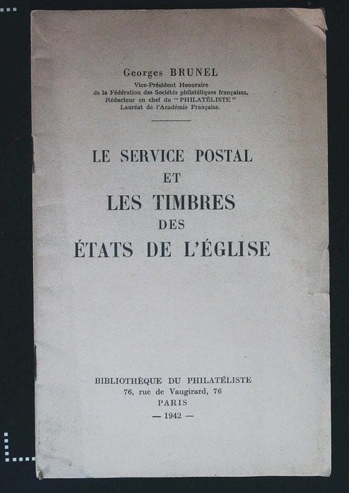 Georges BRUNEL - Le service postal et les timbres des états de l'église ...