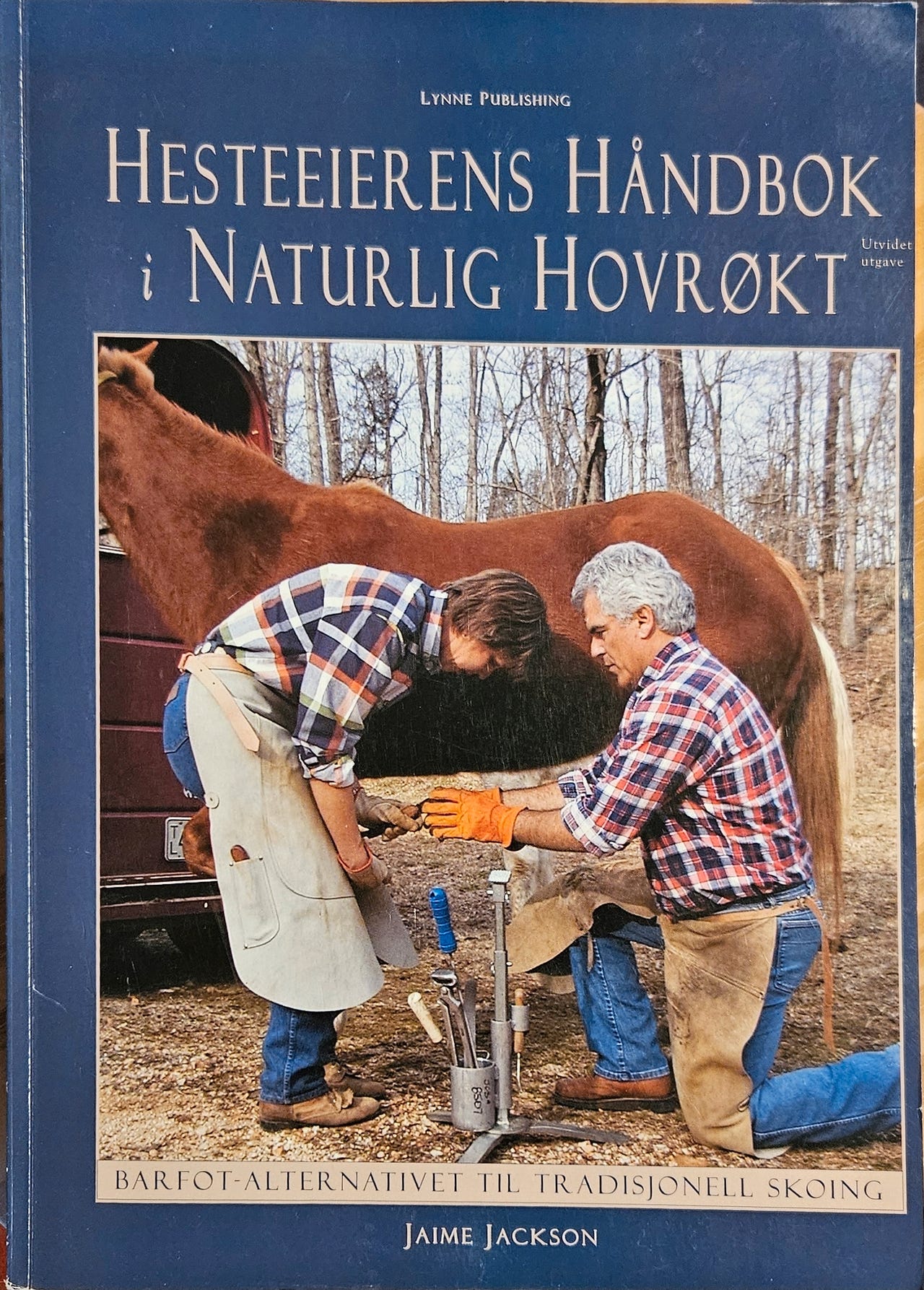 Hesteeierens håndbok i naturlig hovrøkt Jaime Jackson | FINN-torget