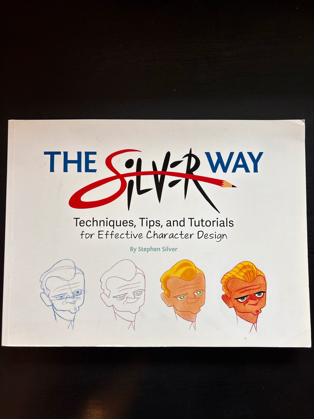 The silver way: Techniques, tips an tutorials for effective character ...
