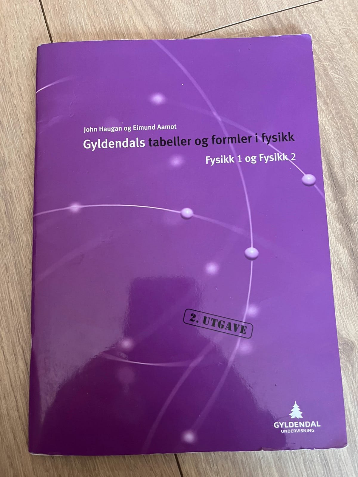 Gyldendals tabeller og formler i fysikk (Fysikk 1 og Fysikk 2) 2 ...