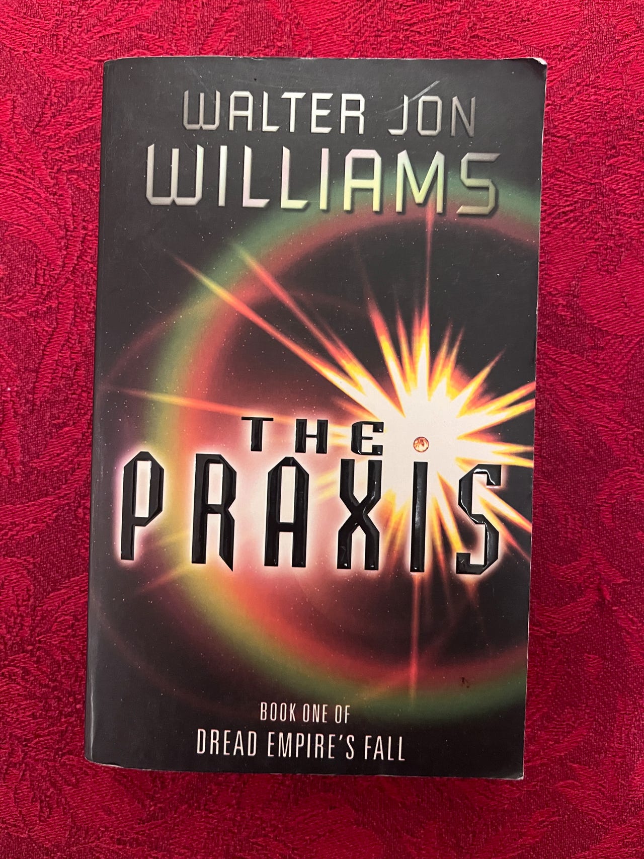 The Praxis - Dread Empire's Fall - 1 - Walter Jon Williams | FINN-torget