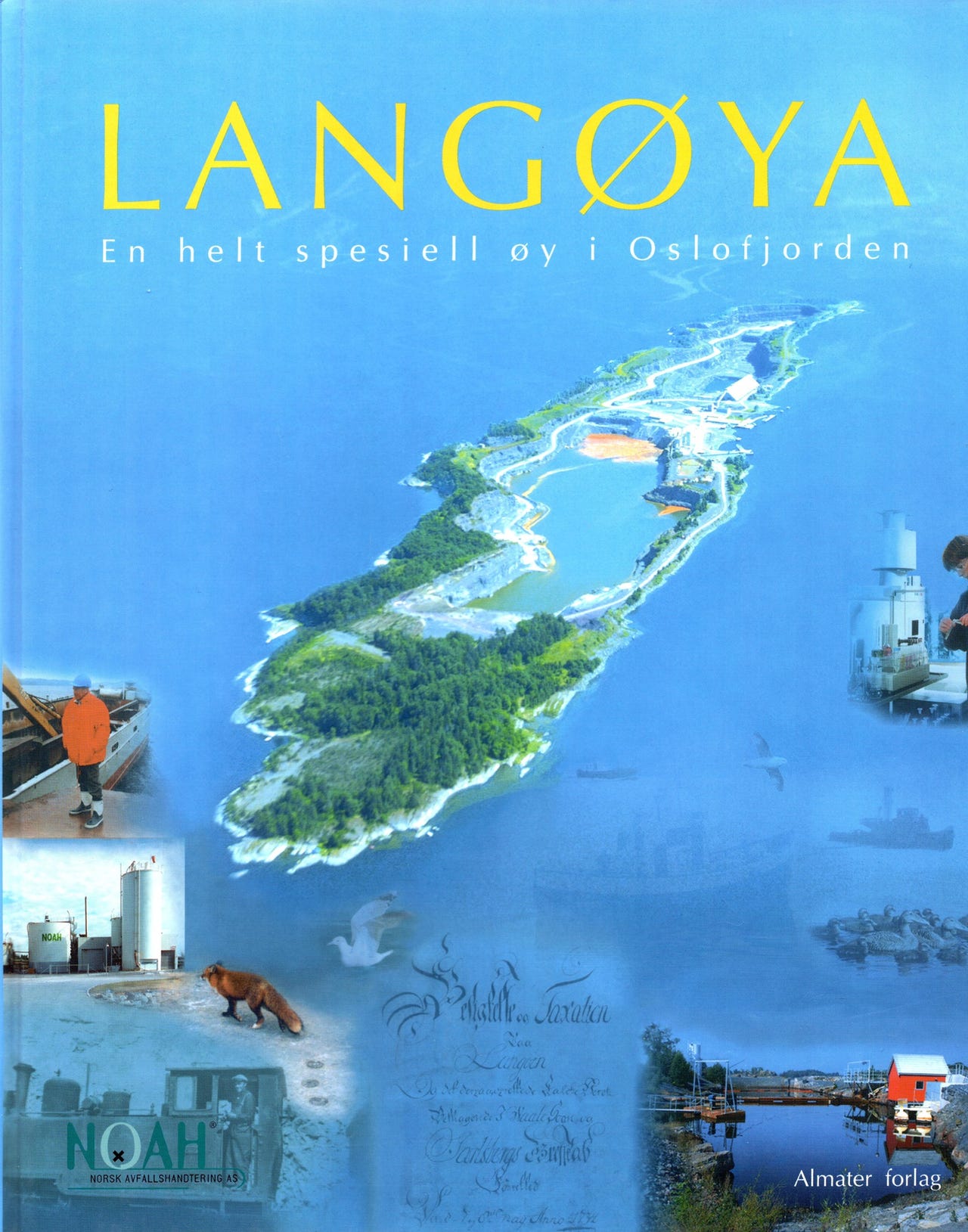Hans Lindemann: Langøya. En helt spesiell øy i Oslofjorden. | FINN-torget