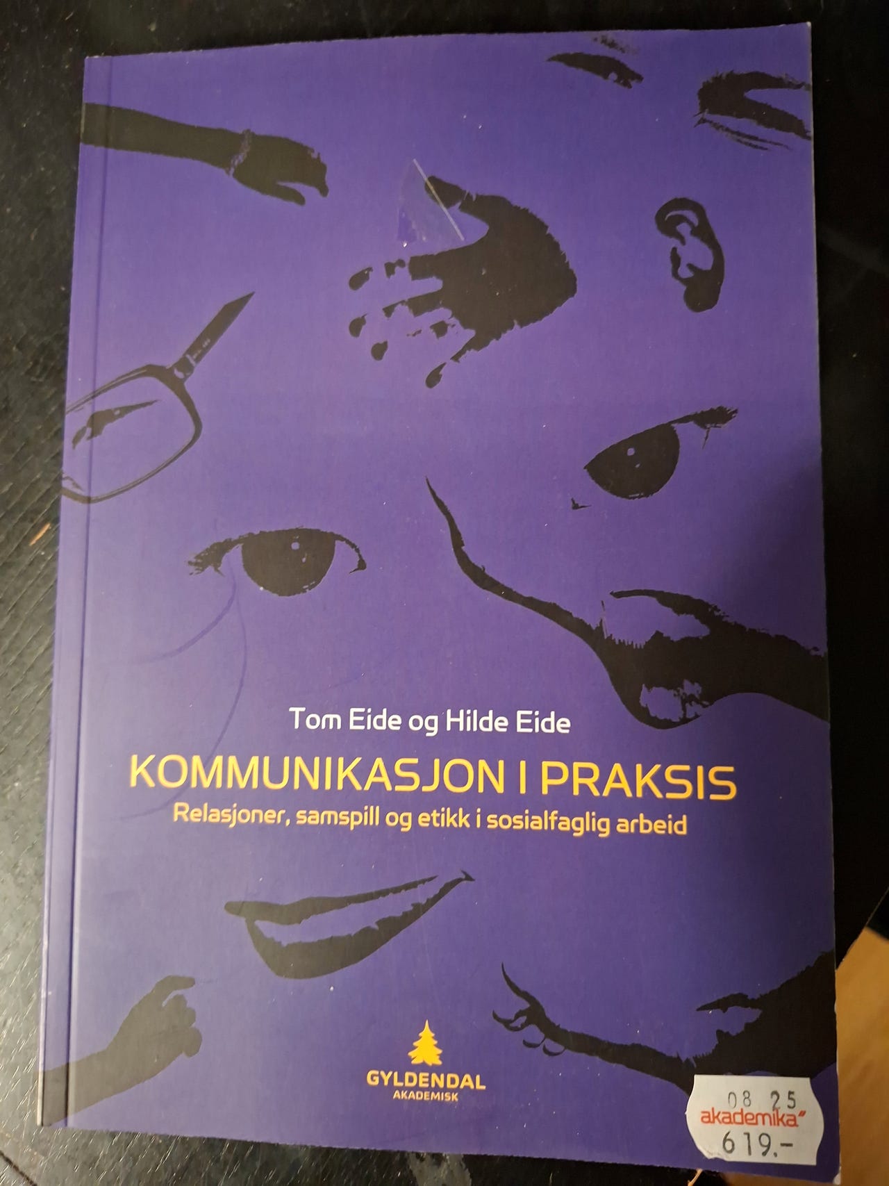 Tom Eide og Hilde Eide Kommunikasjon i praksis Bok Psykologi og ...