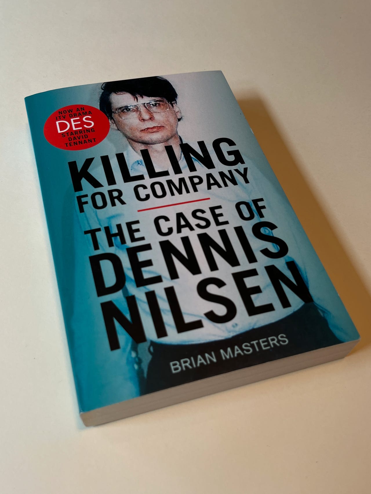 Brian Masters - Killing for Company - The Case of Dennis Nilsen ...