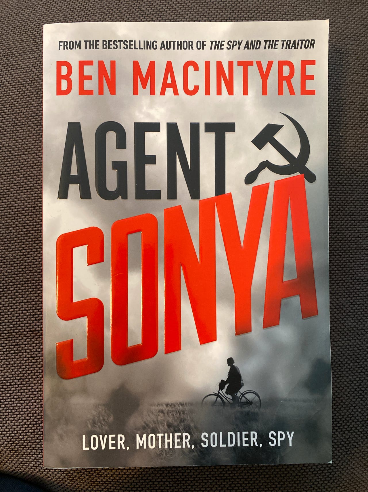 AGENT SONYA - Lover, mother, soldier, spy - Ben Macintyre | FINN-torget
