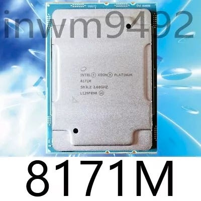Intel Xeon Platinum 8171M SR3LZ 26-Core 2.60GHz 35.75MB LGA-3647 CPU ...