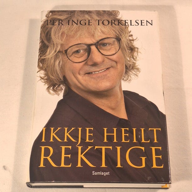 Ikkje heilt rektige – Per Inge Torkelsen | FINN-torget