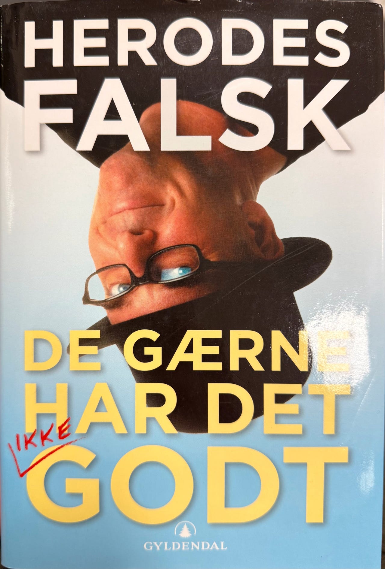 Herodes Falsk, De gærne har det (ikke) godt | FINN-torget