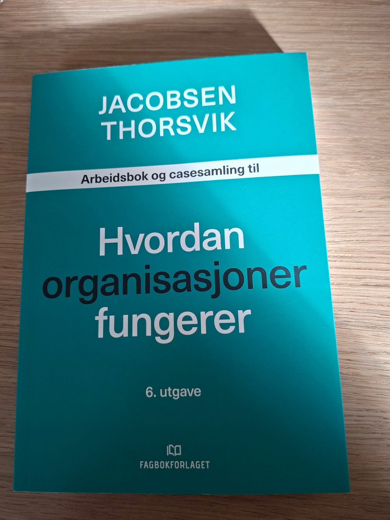 Hvordan organisasjoner fungerer - arbeidsbok og casesamling | FINN-torget