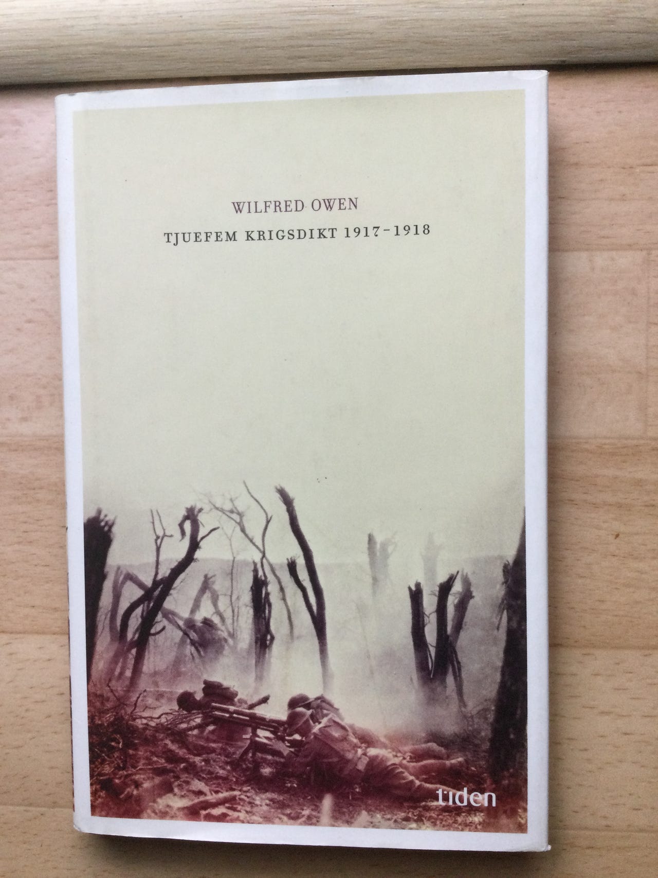 Wilfred Owen: Tjuefem krigsdikt 1917-1918 | FINN-torget