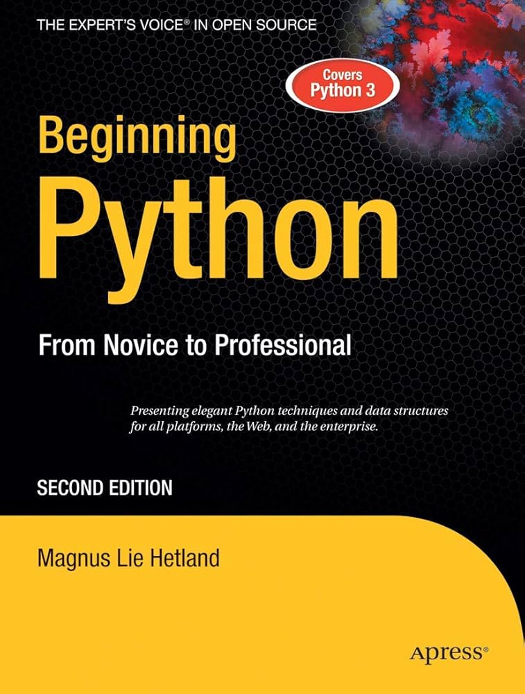 Beginning Python, from novice to professional, Magnus Lie Hetland, 2 ...