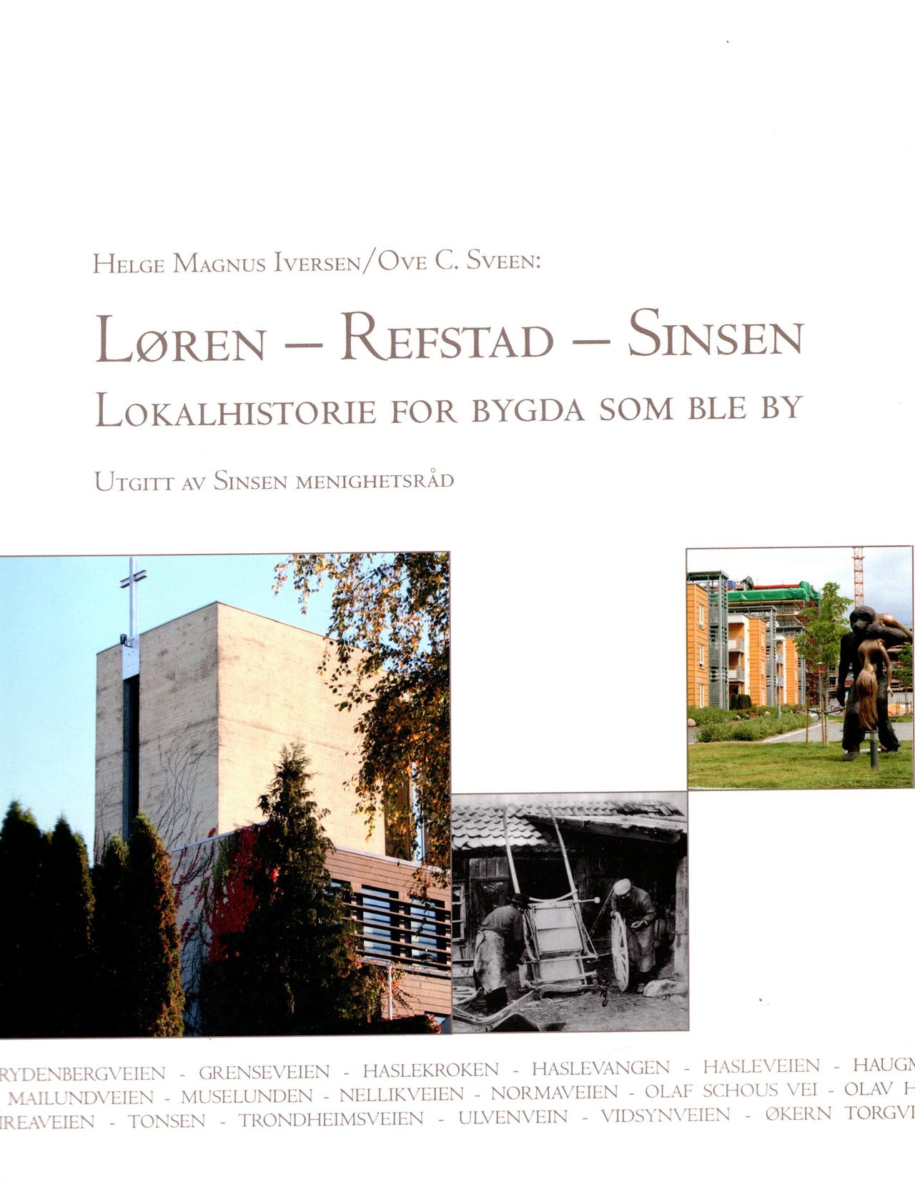 Helge Magnus Iversen og Ove C. Sveen: Løren – Refstad – Sinsen ...
