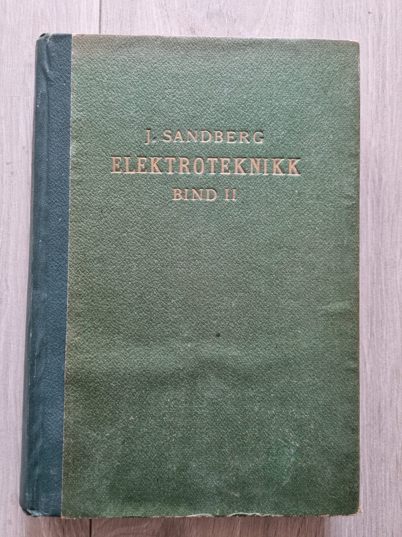 ELEKTROTEKNIKK BIND II AV J.SANDBERG 1946 | FINN-torget