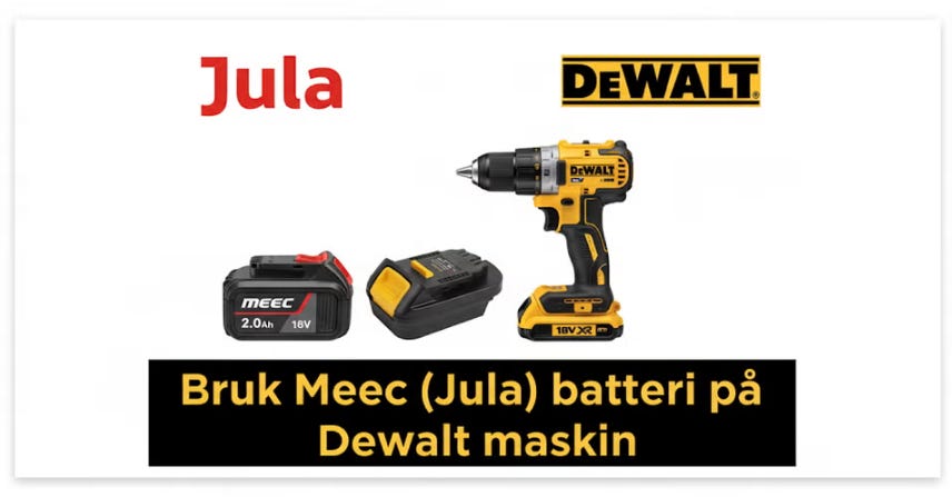 Bruk Meec (Jula) batteri på Dewalt maskin. GRATIS FRAKT! | FINN-torget