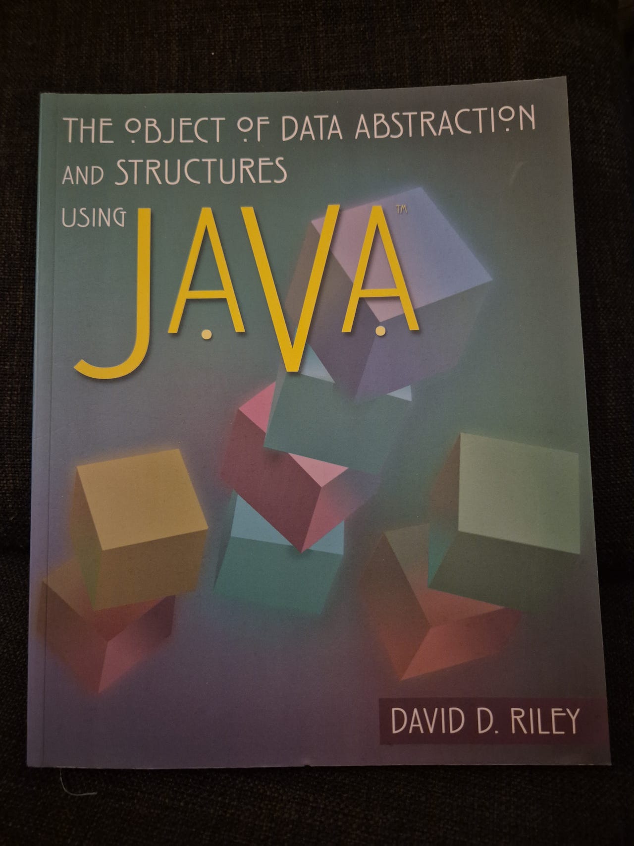 The Object of Data Abstraction and Structures Using Java by David Riley ...