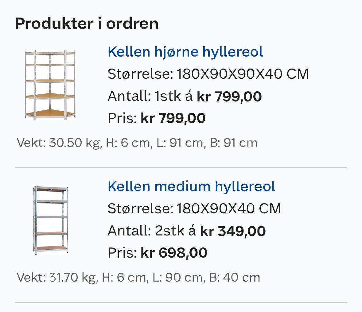Kellen hyllereoler fra OBS Bygg | FINN-torget