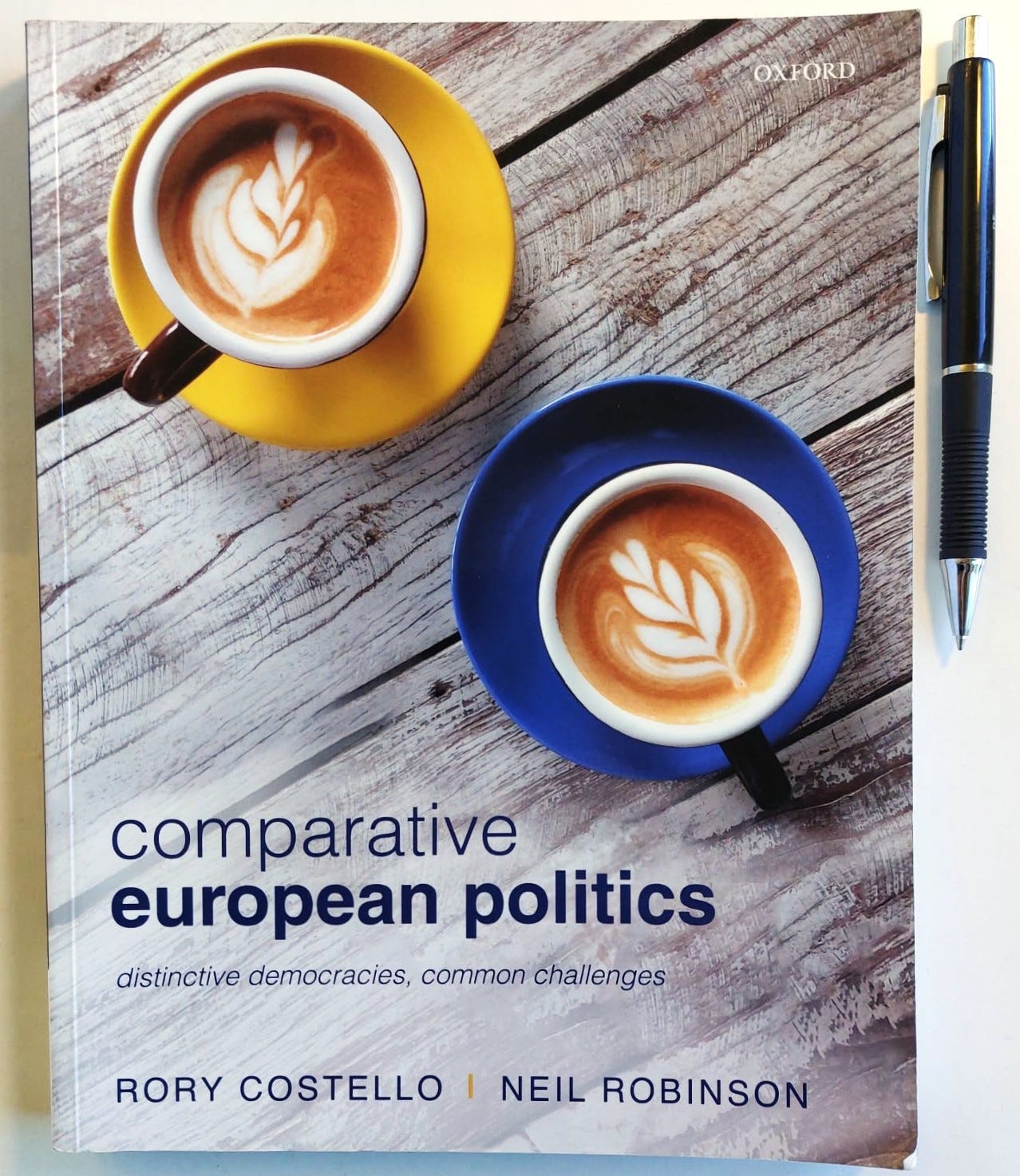 Comparative European Politics - Rory Costello, Neil Robinson. Oxford ...