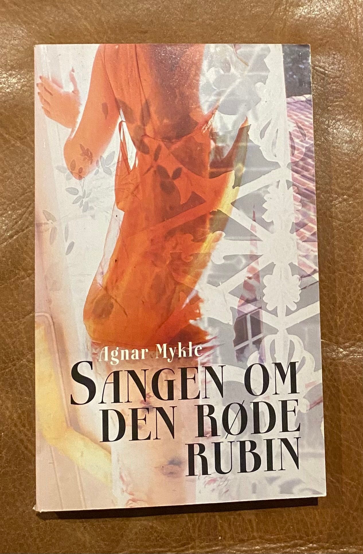 Agnar Mykle: Sangen om den røde rubin. | FINN-torget